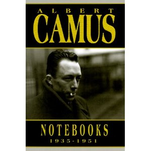 Albert Camus, Notebooks (Favorite Passages) – Tim Miller